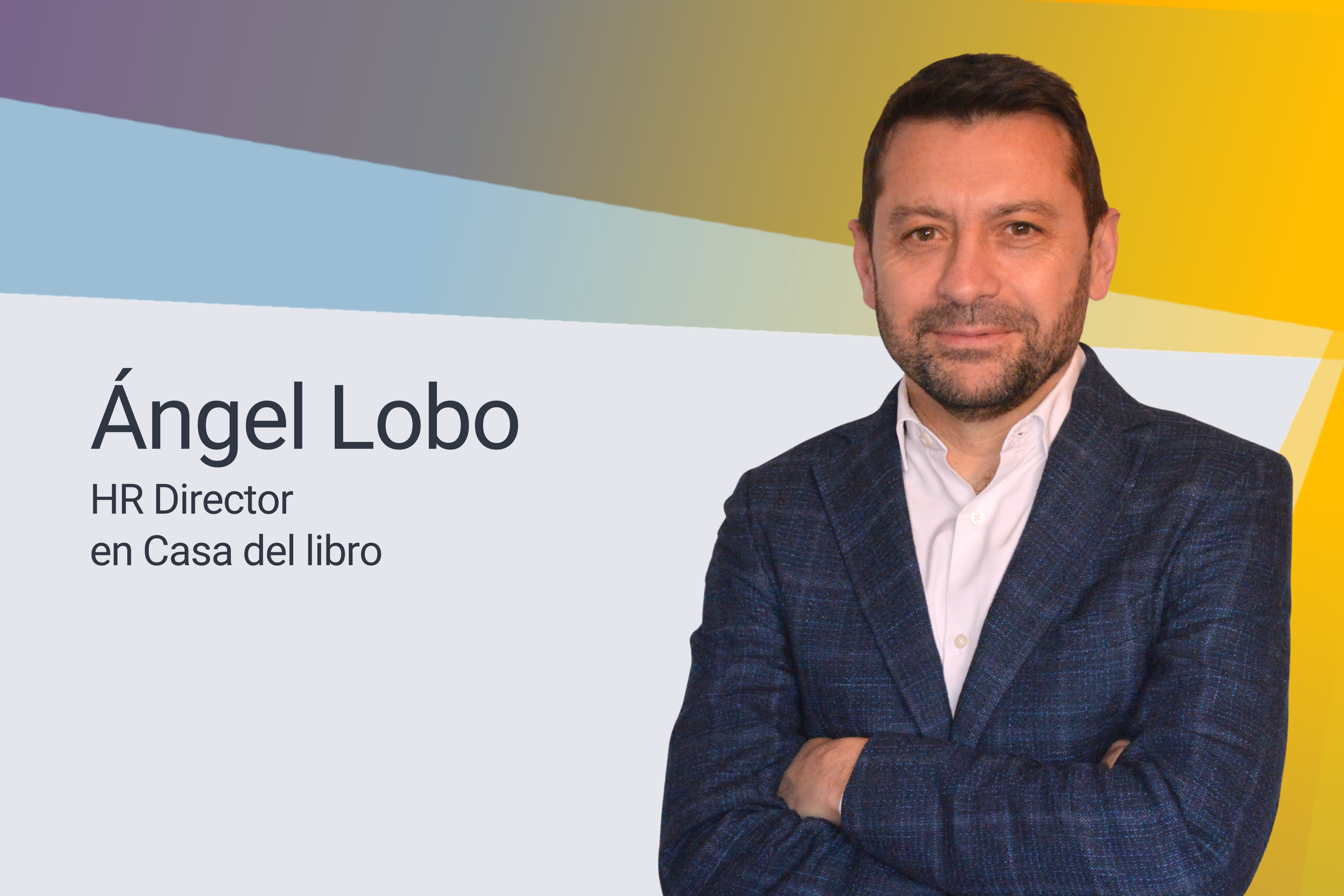 Ángel Lobo: Director de Recursos Humanos en Casa del libro | SD Worx