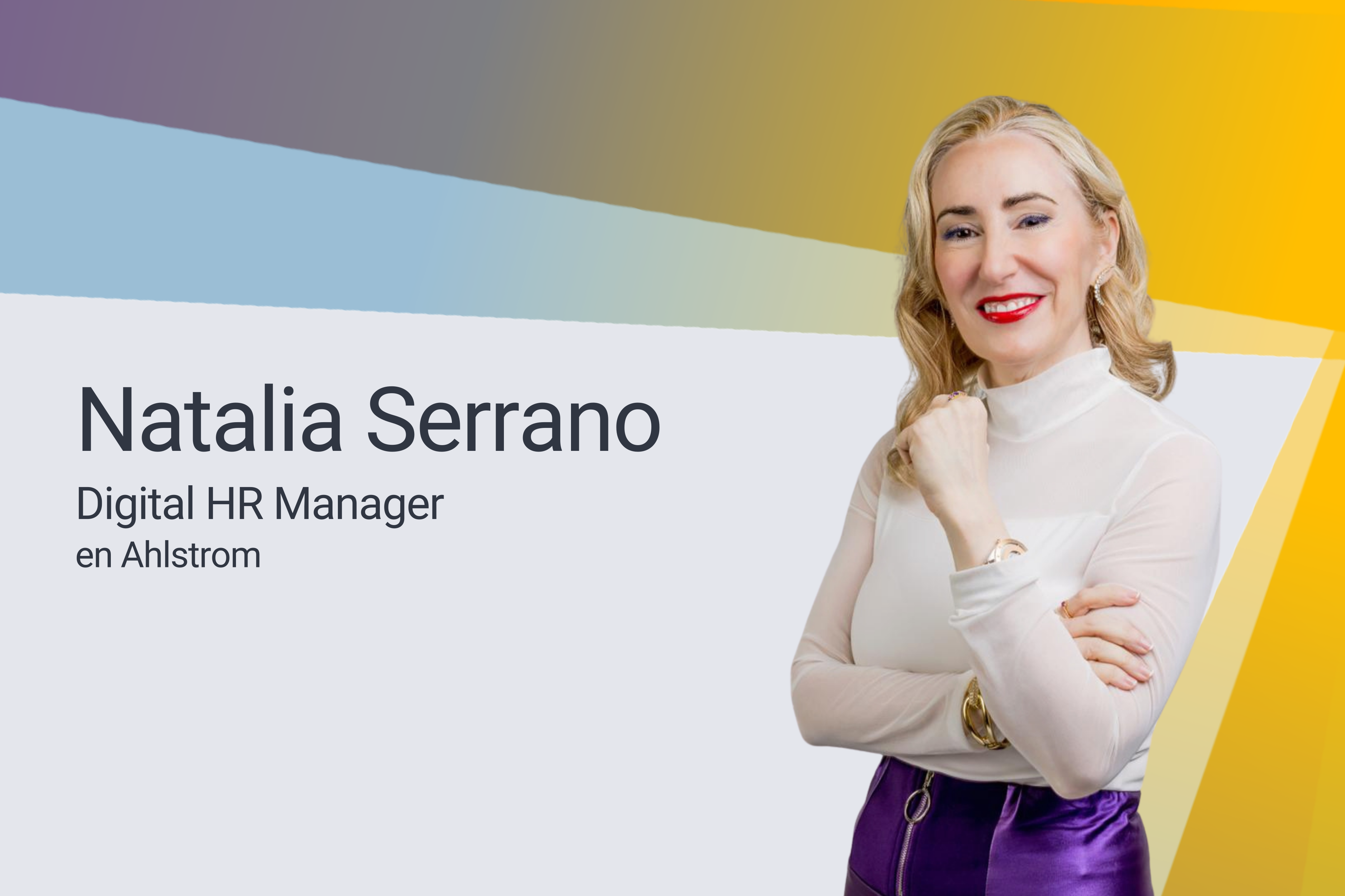 Natalia Serrano: Digital HR Manager en Ahlstrom | SD Worx